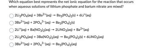 Solved Which Equation Best Represents The Net Ionic Equation