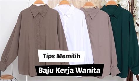 Tips Cerdas Memilih Model Baju Kerja Untuk Wanita
