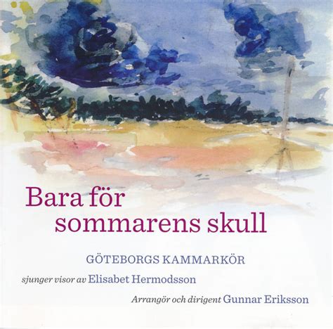 G Teborgs Kammark R Elisabet Hermodsson Gunnar Eriksson Bara F R