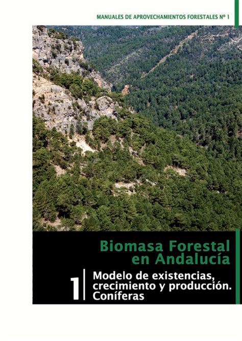 Los Recursos Del Bosque Manuales De Biomasa Forestal En AndalucÍa