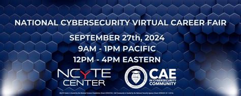 Join Us At The Cybersecurity Virtual Career Fair Cae In Cybersecurity Community Posted On The