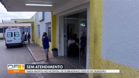 Pacientes Reclamam Da Falta De Atendimento No Hospital De Sobradinho