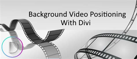 Divi Background Video Center Positioning Divi Daily
