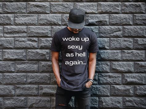 Funny Sarcastic Svg Woke Up Sexy As Hell Again Cut File Svg Cut File