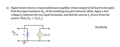 Solved C Figure Below Shows A Transconductance Amplifier