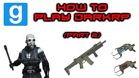 Garry S Mod Full DarkRP Introduction How To Play Concepts Gameplay PART YouTube