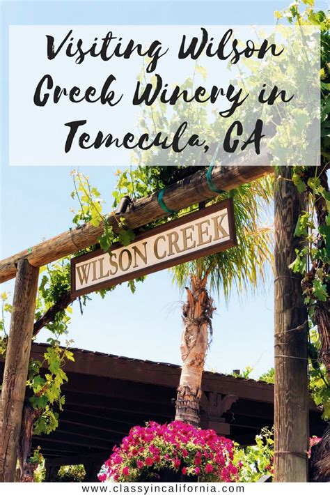 Wilson Creek Winery In Temecula Ca Wine Country California Temecula