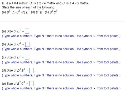 solved b is a 4x4 matrix c is a 2x4 matrix and d is a 4x3