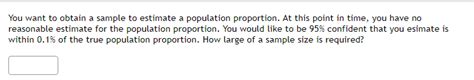 Solved You Want To Obtain A Sample To Estimate A Population