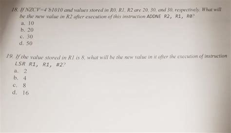 Solved 18 If NZCV 4b1010 And Values Stored In R0 R1 R2 Are Chegg