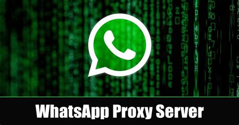 WhatsApp Proxy Server: How to Enable & Use it?