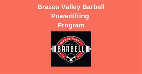 10 Week Powerlifting Program Brazos Valley Barbell 2026 Lift Vault