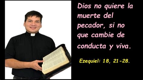 Dios No Quiere La Muerte Del Pecador Si No Que Cambie De Conducta Y