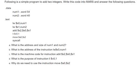 Solved Following Is A Simple Program To Add Two Integers Chegg Com