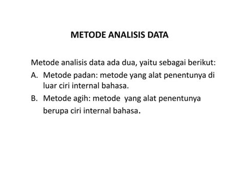 Metode Analisis Dan Penyajian Hasil Analisis Data 4pptx