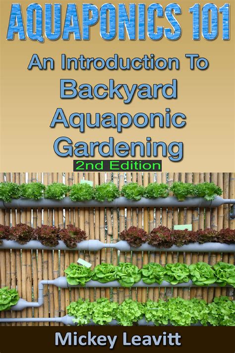 Buy Aquaponics 101 An Introduction To Backyard Aquaponic Gardening
