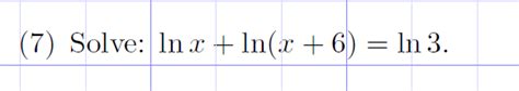 Solved Solve Lnx Lnx 6 Ln3
