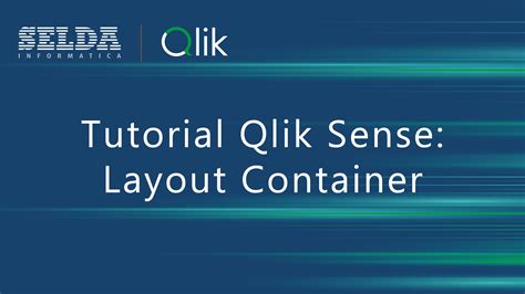 Tutorial Qlik Sense Layout Container Selda Informatica