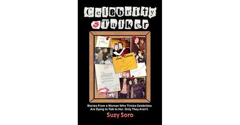 Celebrity Stalker By Suzy Soro