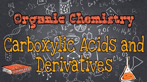 Organic Chemistry Carboxylic Acids and Derivatives شرح بالعربي