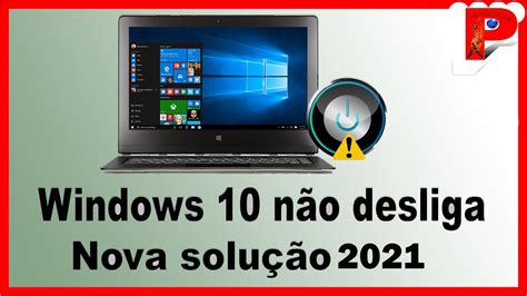 Windows N O Desliga Nova Solu O Youtube