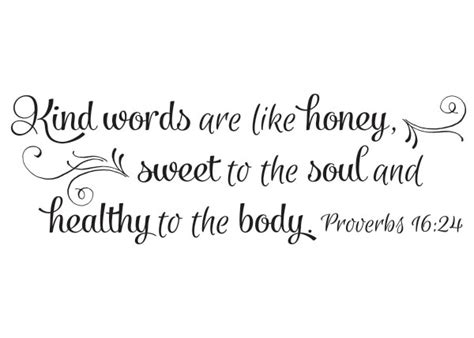 Kind Words Are Like Honey Vinyl Wall Statement Proverbs 1624 Vinyl
