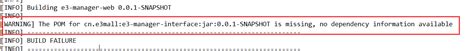 Warning The Pom For Snapshot Is Missing No Dependency Information