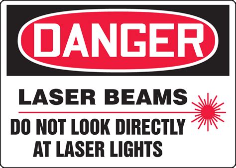 Laser Beams Do Not Look At Laser Osha Danger Safety Sign Mrad012