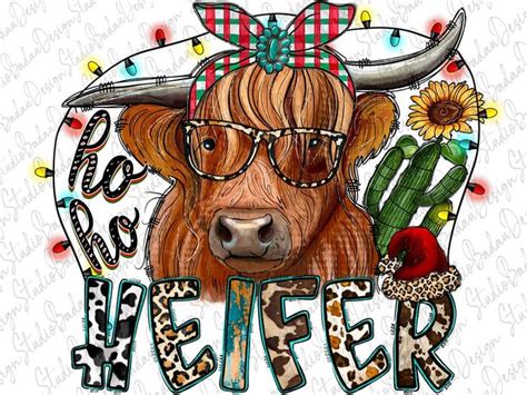 Ho Ho Heifer Png Merry Christmas Png Western Christmas Png Heifer
