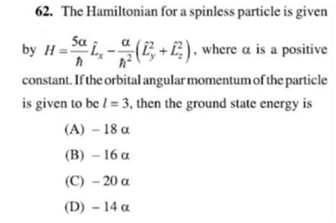 solved the hamiltonian for a spinless particle is given by