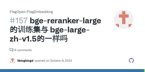 Bge Reranker Large Bge Large Zh V Issue Flagopen Flagembedding Github