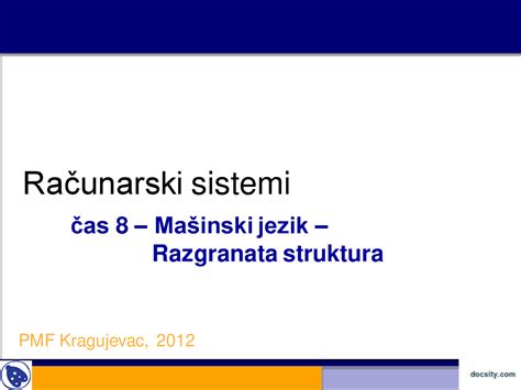 Razgranata Struktura Vezbe Racunarski Sistemi Informatika Vežbe