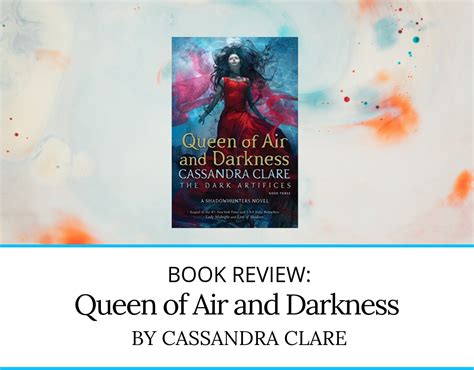 Review Queen Of Air And Darkness By Cassandra Clare Perhaps Maybe Not