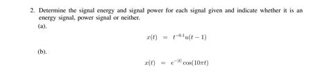 Solved Determine The Signal Energy And Signal Power For Each Chegg