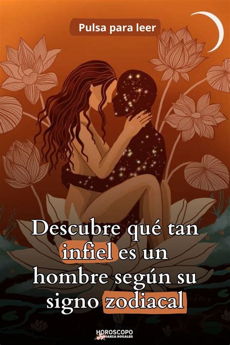 Descubre Qué Tan Infiel Es Un Hombre Según Su Signo Zodiacal 😲💔