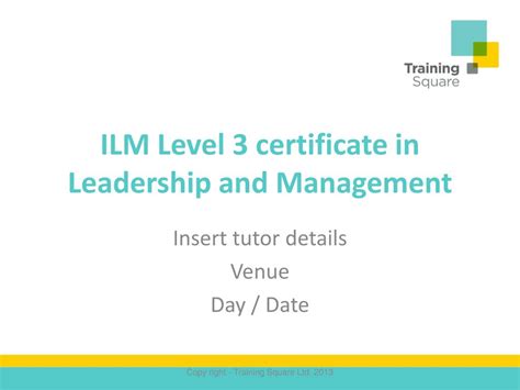 Ppt Ilm Level 3 Certificate In Leadership And Management Powerpoint