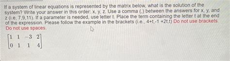 Solved If A System Of Linear Equations Is Represented By The Chegg