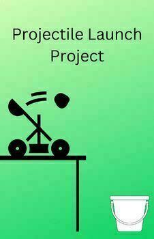 Projectile Motion Launch Project By KJ Sci Store TPT
