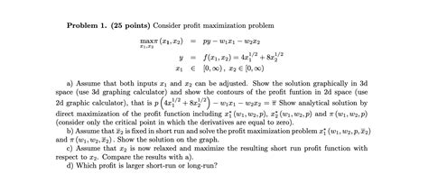 Solved Problem 1 25 ﻿points ﻿consider Profit Maximization