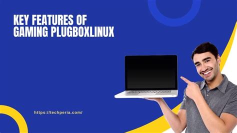 Gaming Plugboxlinux The Ideal Choice For Seamless Gameplay Techperia