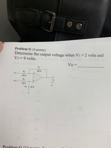 Solved Problem 5 6 Points Determine The Output Voltage Chegg Com