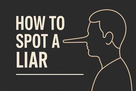 How To Spot A Liar Psychology Backed Tips To Detect Deception Beardlong