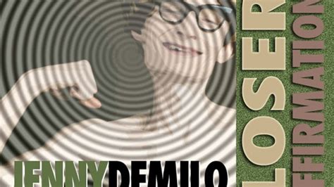 Loser Affirmations C4s Jenny Demilo Trance Training Clips4sale