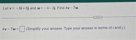 Solved Let V I J And W I J Find V W V W Chegg