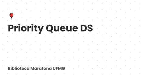 Priority Queue Ds Docs