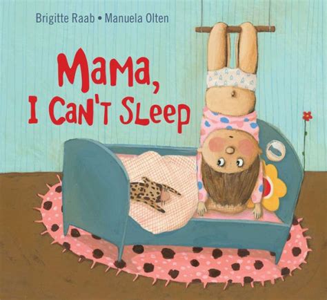 Mama I Cant Sleep By Brigitte Raab Manuela Olten Paperback Barnes