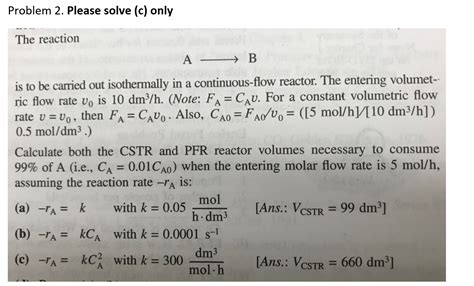 Solved Problem 2 Please Solve C Only The Reaction A B Chegg Com
