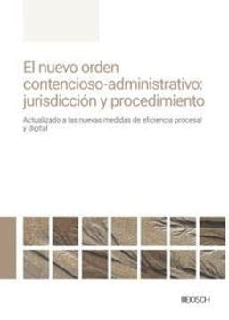 Libro El Nuevo Orden Contencioso Administrativo Jurisdicción y Procedimiento Actualizado a las