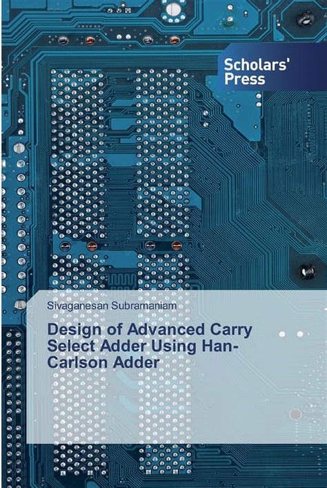 design of advanced carry select adder using han carlson adder