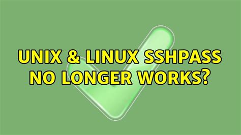 Unix And Linux Sshpass No Longer Works Youtube